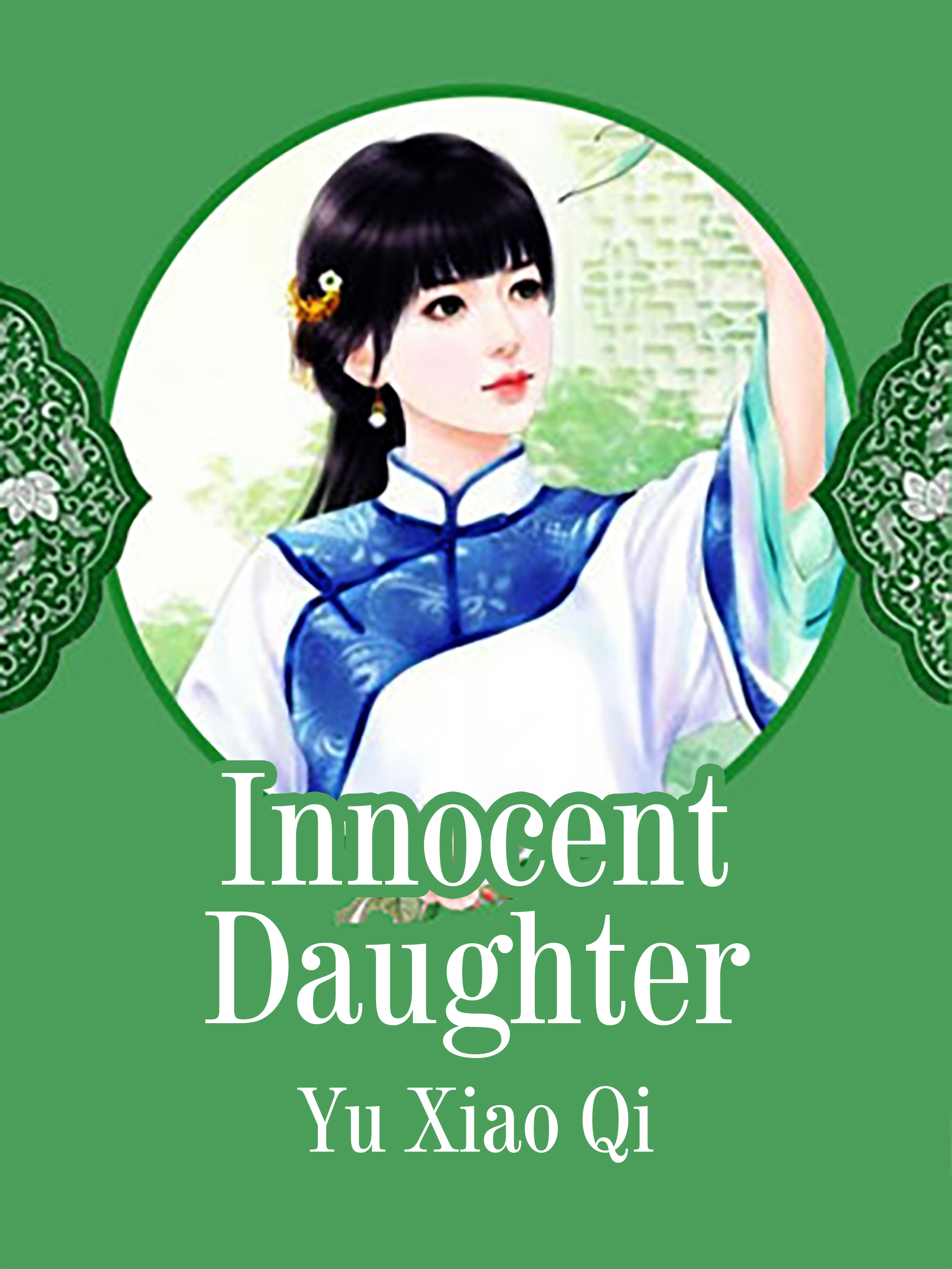 Innocent Daughter Novel Full Story Book Babelnovel